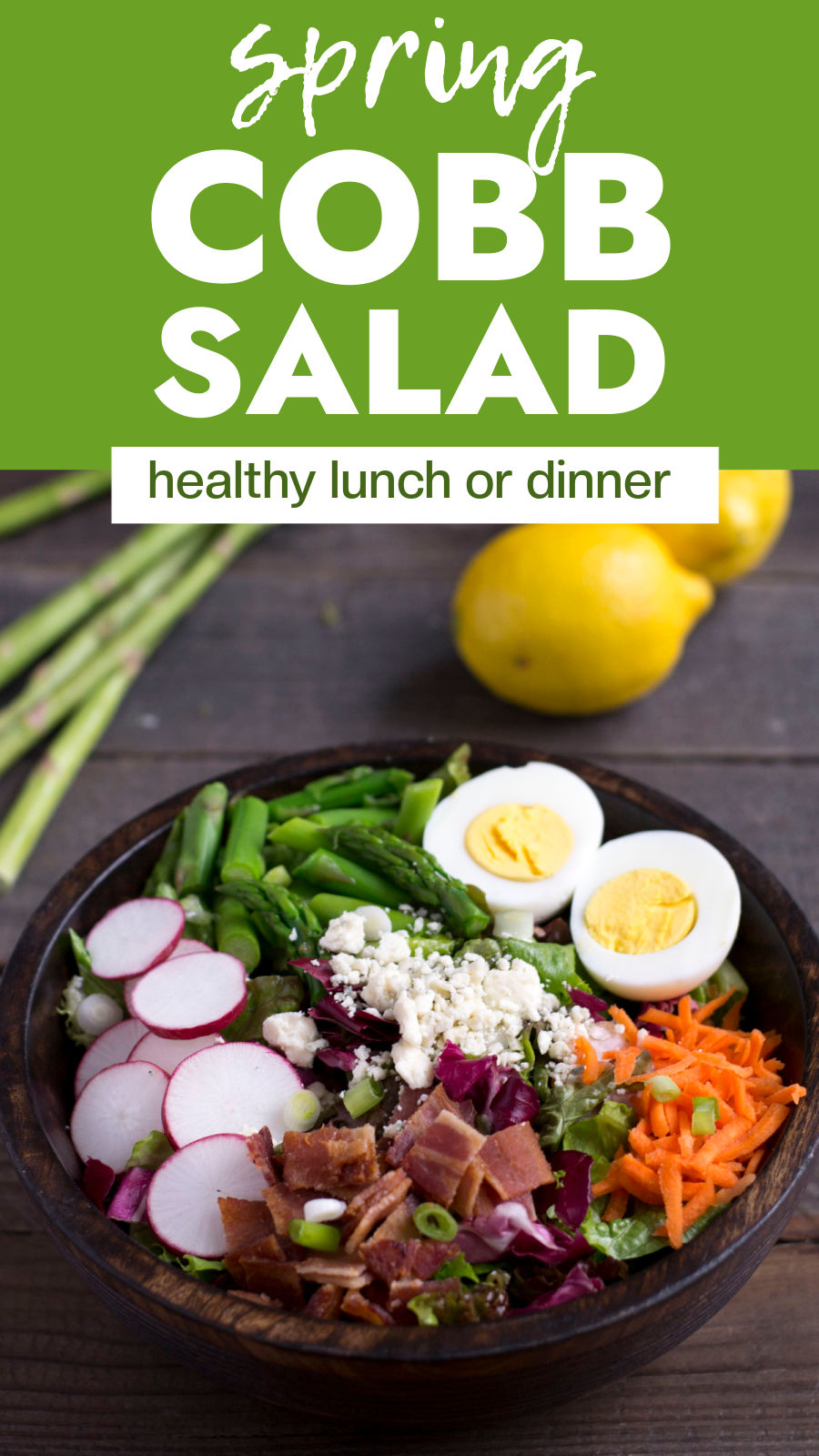 Spring Cobb Salad - Easy Recipe from Real Food Real Deals